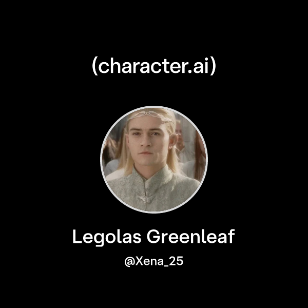 Chat with Legolas Greenleaf | character.ai | AI Chat, Reimagined–Your ...