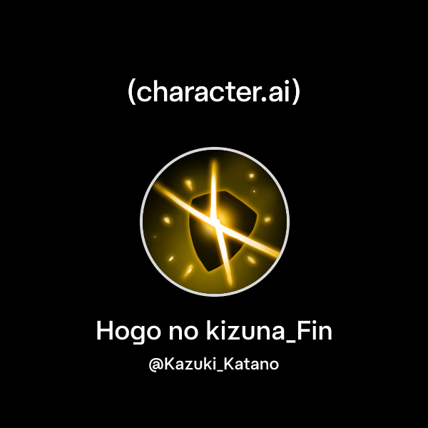Chat with Hogo no kizuna_Fin | character.ai | AI Chat, Reimagined–Your ...