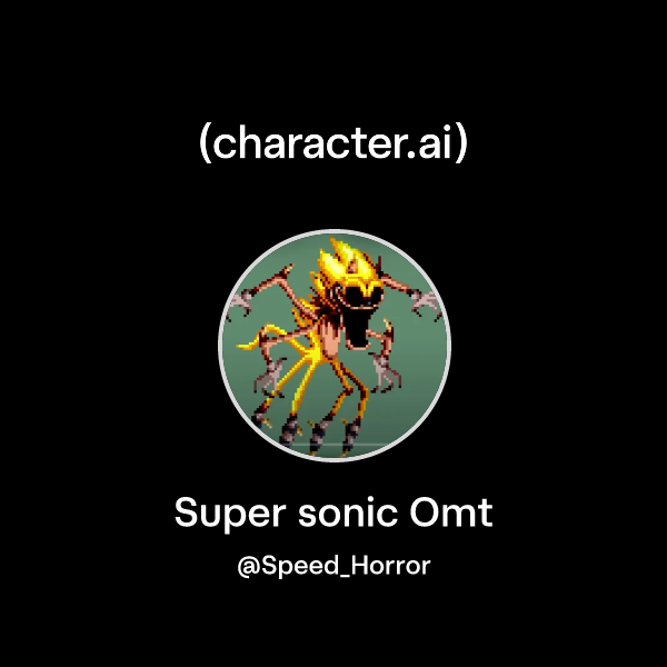Chat with Super sonic Omt | character.ai | Personalized AI for every ...