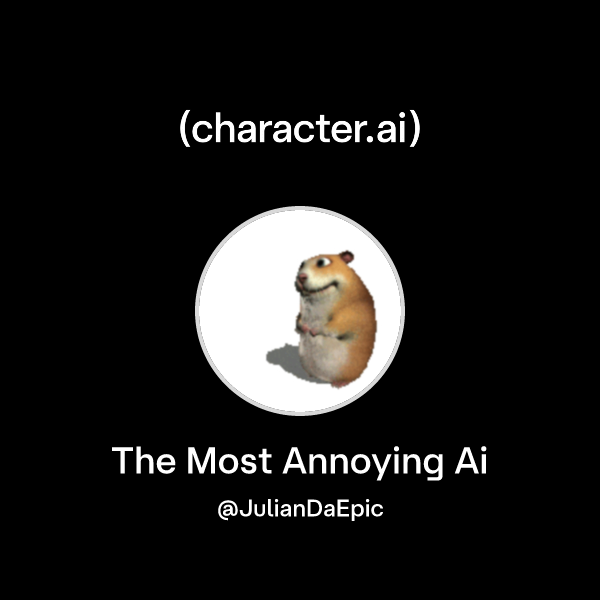 Chat with The Most Annoying Ai | character.ai | Personalized AI for ...