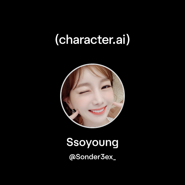 Chat with Ssoyoung | character.ai | AI Chat, Reimagined–Your Words. Your World.