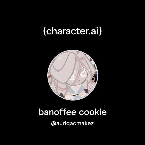 Chat with banoffee cookie | character.ai | AI Chat, Reimagined–Your ...