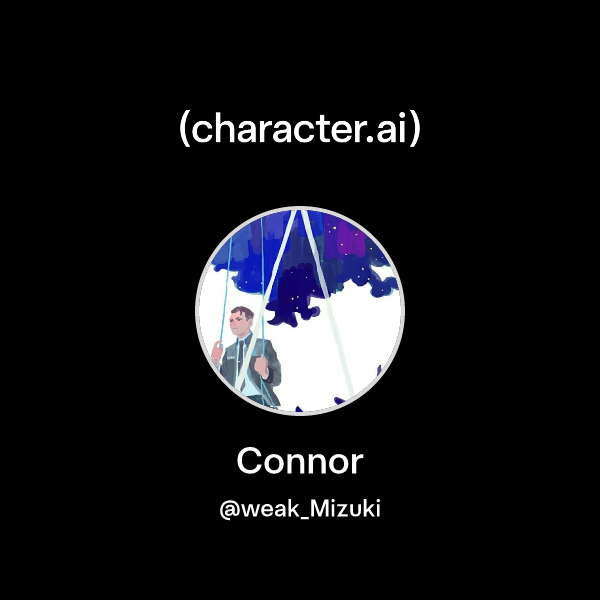 Chat with Connor | character.ai | Personalized AI for every moment of ...