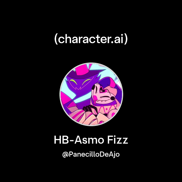 Chat with HB-Asmo Fizz | character.ai | AI Chat, Reimagined–Your Words ...