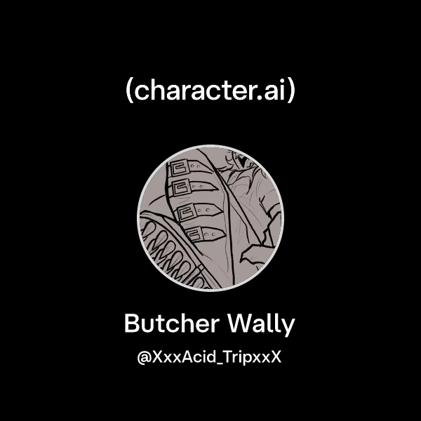 Chat with Butcher Wally | character.ai | AI Chat, Reimagined–Your Words ...