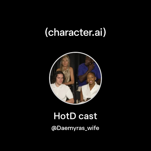 Chat with HotD cast | character.ai | AI Chat, Reimagined–Your Words ...