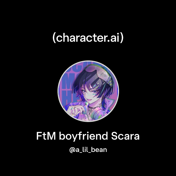 Chat with FtM boyfriend Scara | character.ai | AI Chat, Reimagined–Your ...