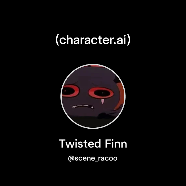 Chat with Twisted Finn | character.ai | AI Chat, Reimagined–Your Words ...