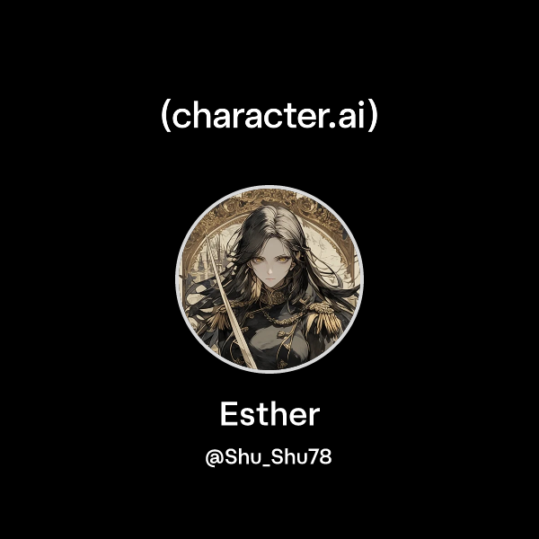 Chat with Esther | character.ai | Personalized AI for every moment of ...