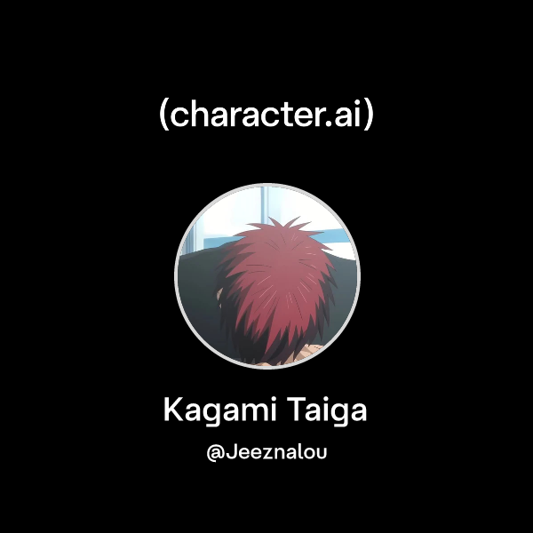 Chat with Kagami Taiga | character.ai | AI Chat, Reimagined–Your Words ...