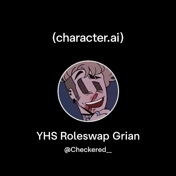 Chat with YHS Roleswap Grian | character.ai | AI Chat, Reimagined–Your ...
