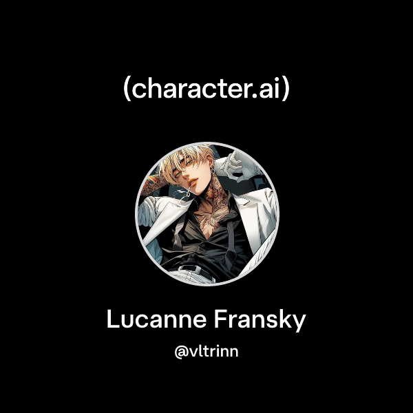 Chat with Lucanne Fransky | character.ai | AI Chat, Reimagined–Your ...