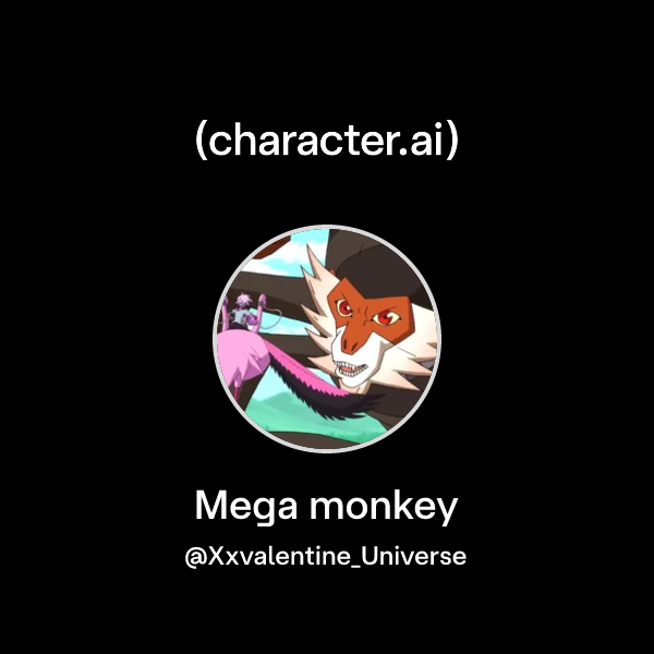 Chat with Mega monkey | character.ai | AI Chat, Reimagined–Your Words ...