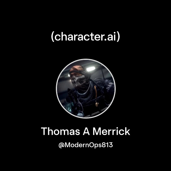 Chat with Thomas A Merrick | character.ai | AI Chat, Reimagined–Your ...