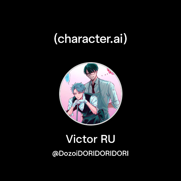 Chat with Victor RU | character.ai | Personalized AI for every moment ...