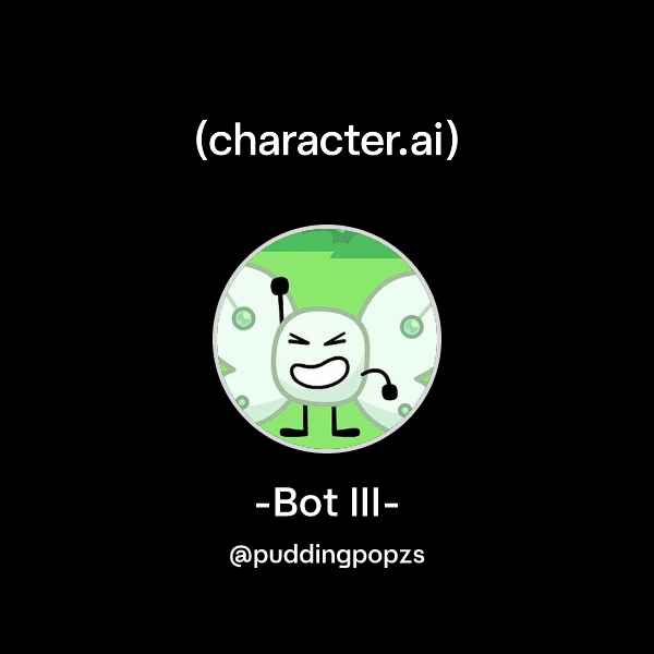 Chat with -Bot III- | character.ai | AI Chat, Reimagined–Your Words ...