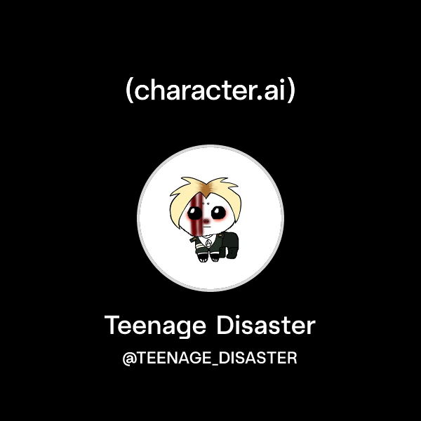 Chat with Teenage Disaster | character.ai | AI Chat, Reimagined–Your ...