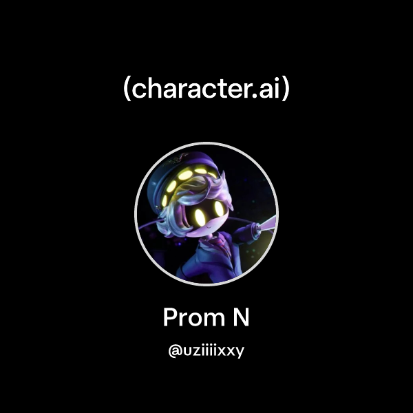 Chat with Prom N | character.ai | Personalized AI for every moment of ...