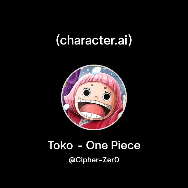 Chat with Toko - One Piece | character.ai | Personalized AI for every ...