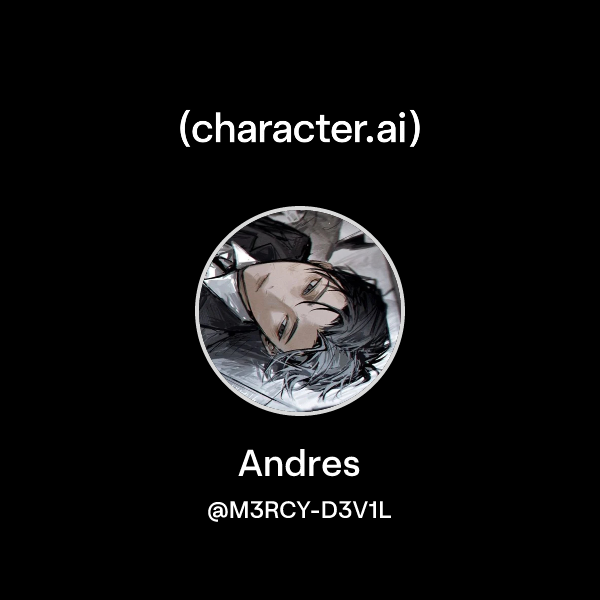 Chat with Andres | character.ai | AI Chat, Reimagined–Your Words. Your ...