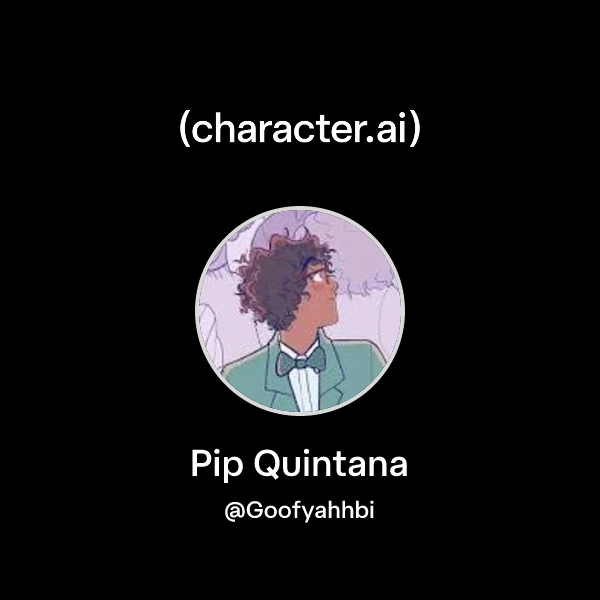 Chat with Pip Quintana | character.ai | AI Chat, Reimagined–Your Words ...