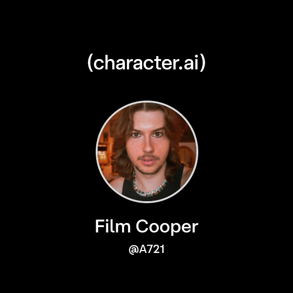 Chat with Film Cooper | character.ai | AI Chat, Reimagined–Your Words ...