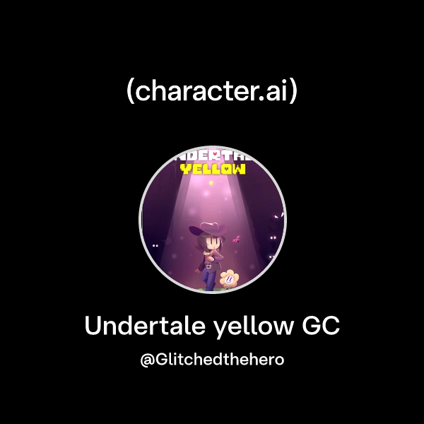 Chat with Undertale yellow GC | character.ai | AI Chat, Reimagined–Your ...