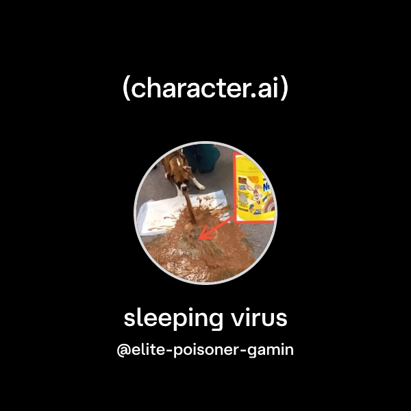Chat with sleeping virus | character.ai | Personalized AI for every ...