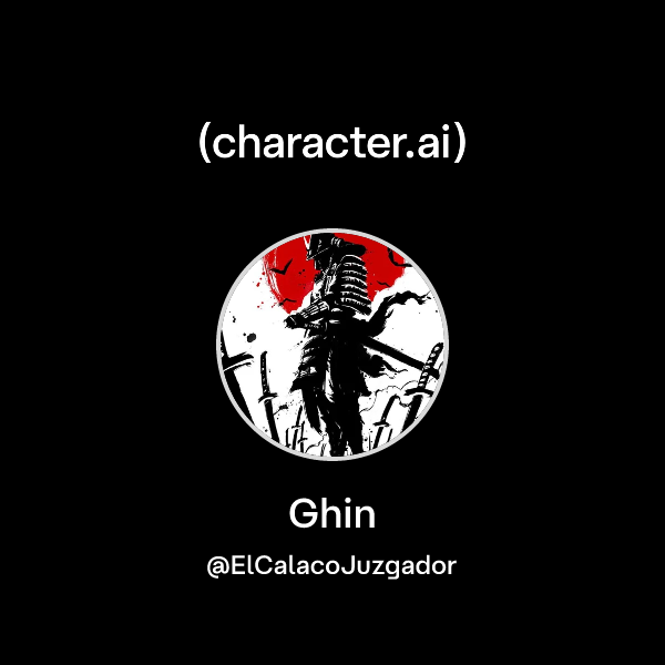 Chat with Ghin | character.ai | Personalized AI for every moment of ...