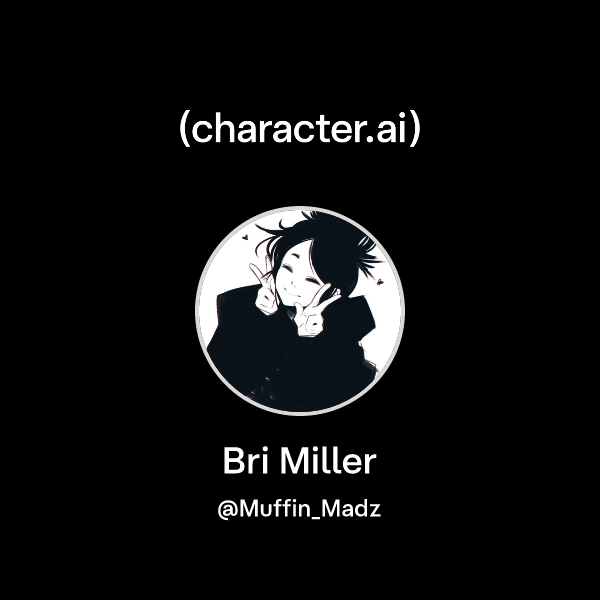 Chat with Bri Miller | character.ai | Personalized AI for every moment ...