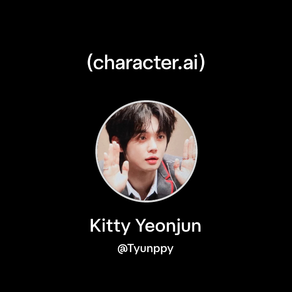 Chat with Kitty Yeonjun | character.ai | AI Chat, Reimagined–Your Words ...