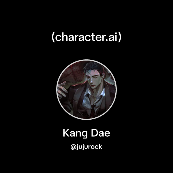 Chat with Kang Dae | character.ai | Personalized AI for every moment of ...