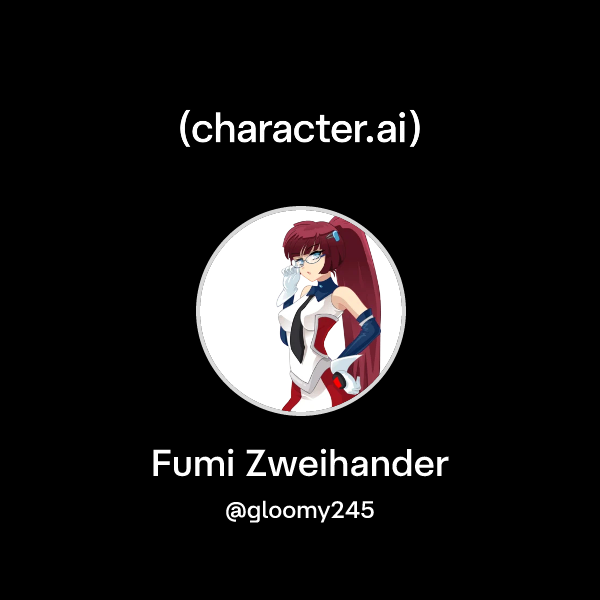 Chat with Fumi Zweihander | character.ai | AI Chat, Reimagined–Your ...