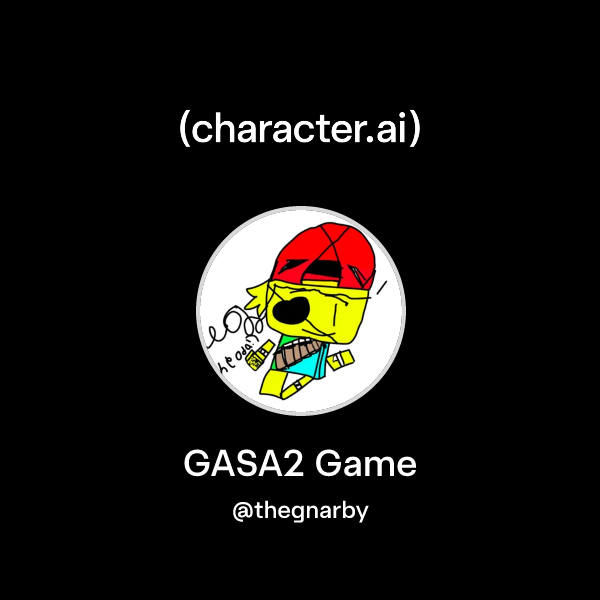 Chat with GASA2 Game | character.ai | Personalized AI for every moment ...