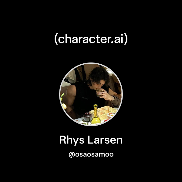 Chat with Rhys Larsen | character.ai | AI Chat, Reimagined–Your Words ...