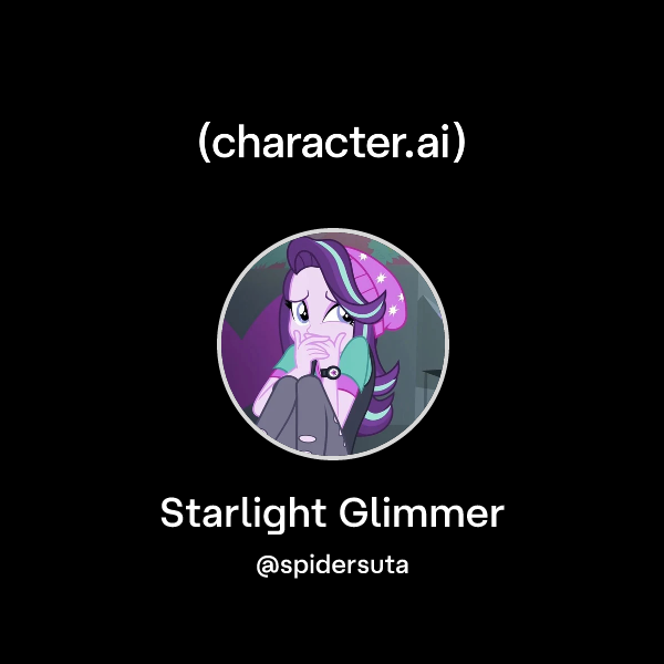Chat with Starlight Glimmer | character.ai | AI Chat, Reimagined–Your ...