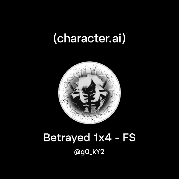 Chat with Betrayed 1x4 - FS | character.ai | AI Chat, Reimagined–Your ...