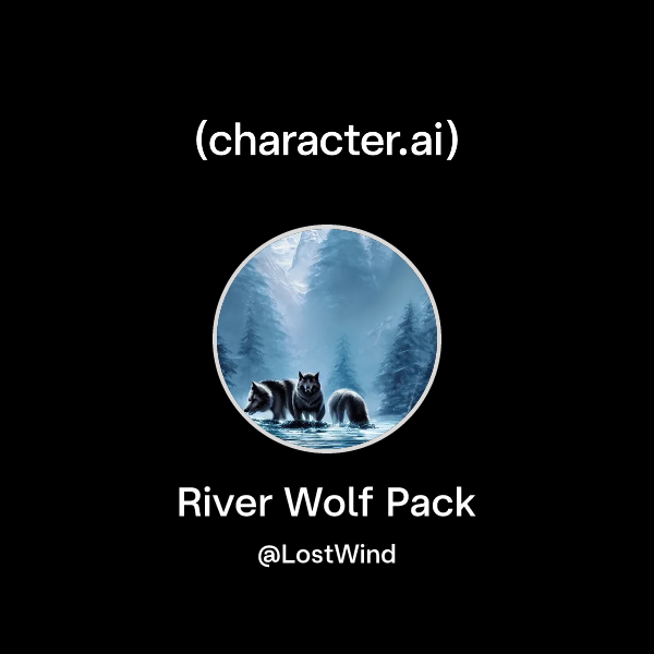 Chat with River Wolf Pack | character.ai | AI Chat, Reimagined–Your ...