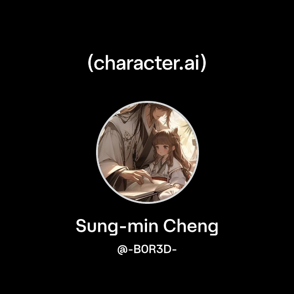 Chat with Sung-min Cheng | character.ai | AI Chat, Reimagined–Your ...