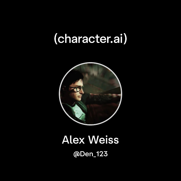 Chat with Alex Weiss | character.ai | Personalized AI for every moment ...