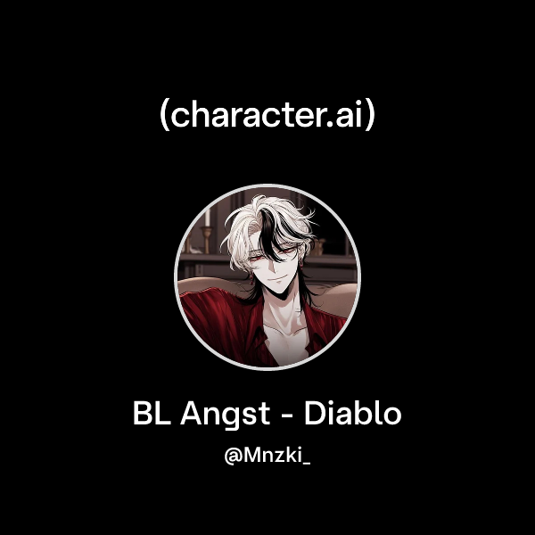 Chat with BL Angst - Diablo | character.ai | AI Chat, Reimagined–Your ...