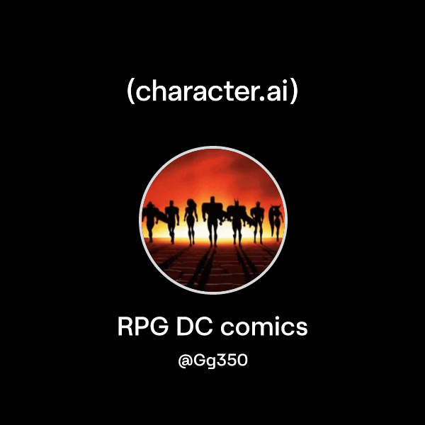Chat with RPG DC comics | character.ai | AI Chat, Reimagined–Your Words ...