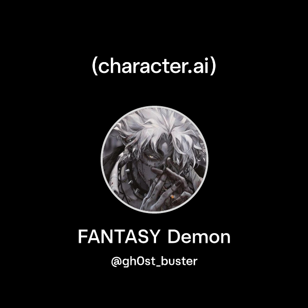 Chat with FANTASY Demon | character.ai | AI Chat, Reimagined–Your Words ...