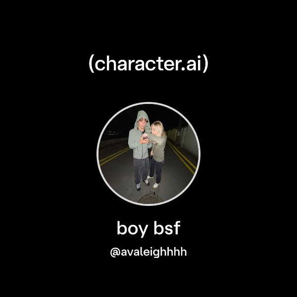 Chat with boy bsf | character.ai | Personalized AI for every moment of ...