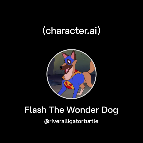 Chat with Flash The Wonder Dog | character.ai | AI Chat, Reimagined ...