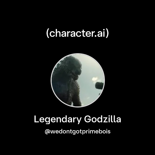 Chat with Legendary Godzilla | character.ai | Personalized AI for every ...