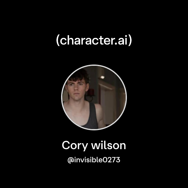 Chat with Cory wilson | character.ai | AI Chat, Reimagined–Your Words ...