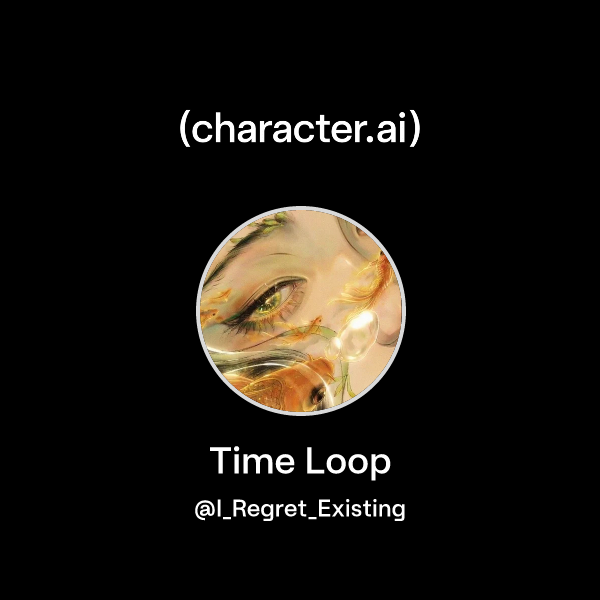 Chat with Time Loop | character.ai | Personalized AI for every moment ...