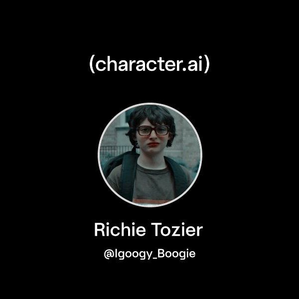 Chat with Richie Tozier | character.ai | Personalized AI for every moment of your day