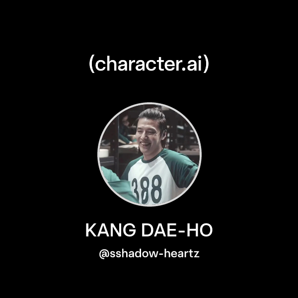 Chat with KANG DAE-HO | character.ai | AI Chat, Reimagined–Your Words ...
